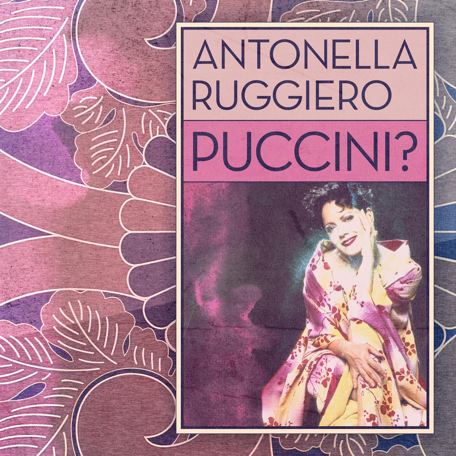 PUCCINI? di Antonella Ruggiero a 100 dalla morte del grande compositore ...