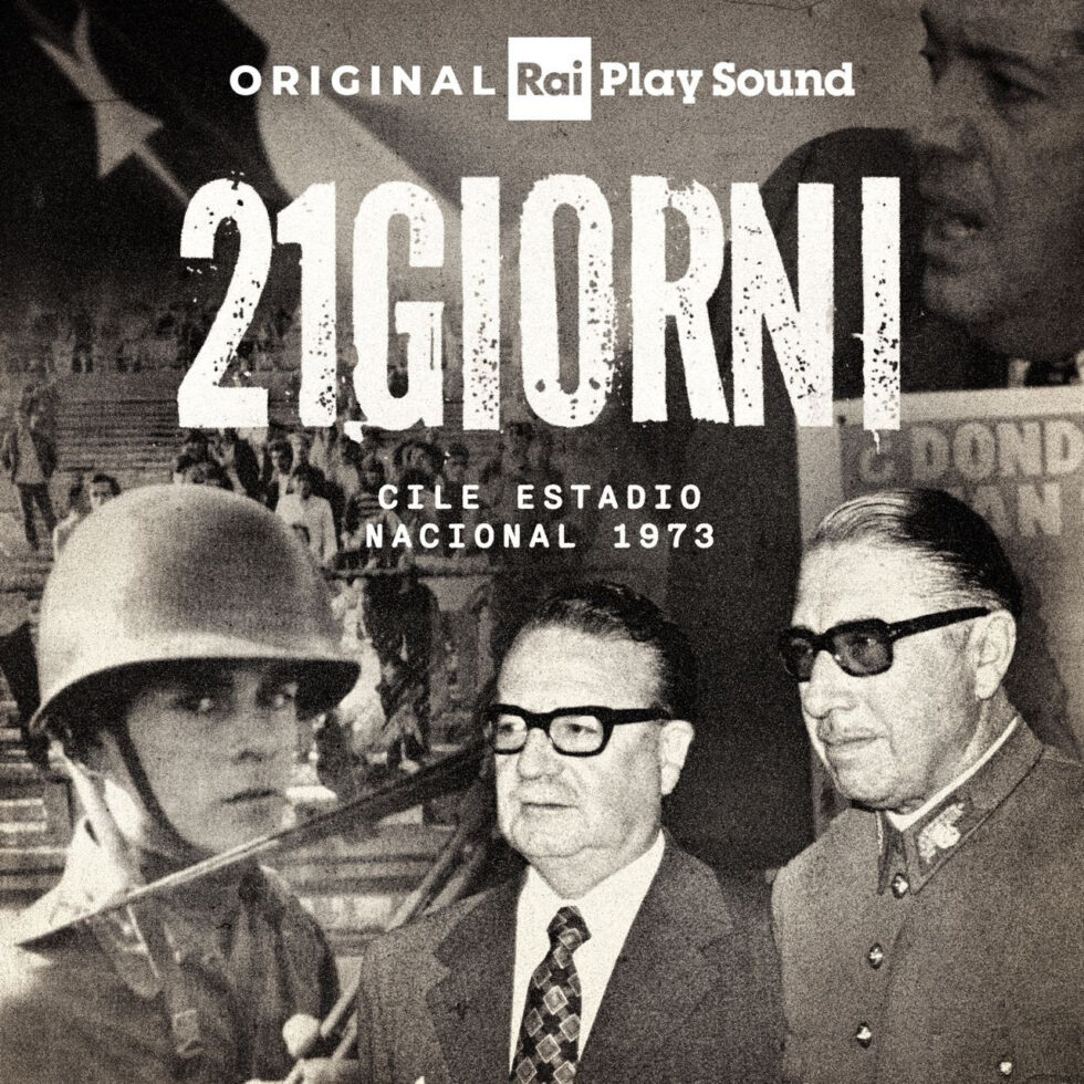 “21 giorni. Cile, Estadio Nacional 1973”: il nuovo Podcast Original ...